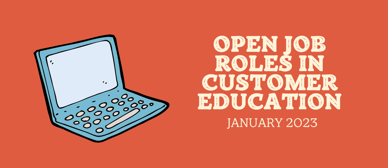 Open Job Roles in Customer Education [January 2023] | saasacademyadvisors